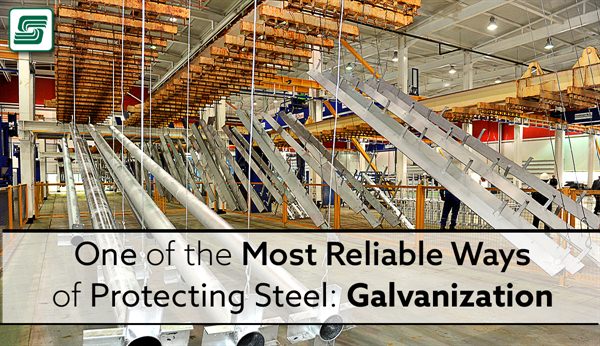 Fab Times | One of the Most Reliable Ways of Protecting Steel: Ga